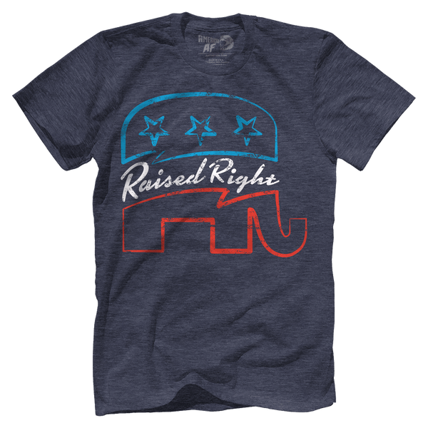Raised Right | American AF - AAF Nation