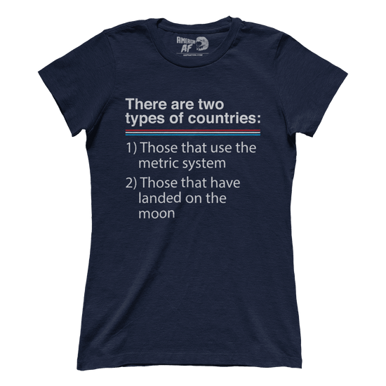 Two Types of Countries (Ladies) – American AF - AAF Nation