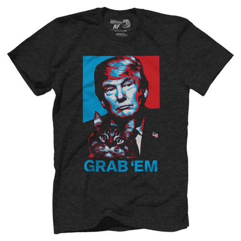 Grab em by the ... – American AF - AAF Nation
