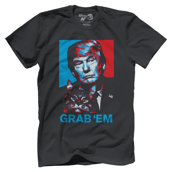 Grab em by the ... – American AF - AAF Nation